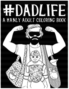 Dad Coloring Book - Useless Things to Buy!